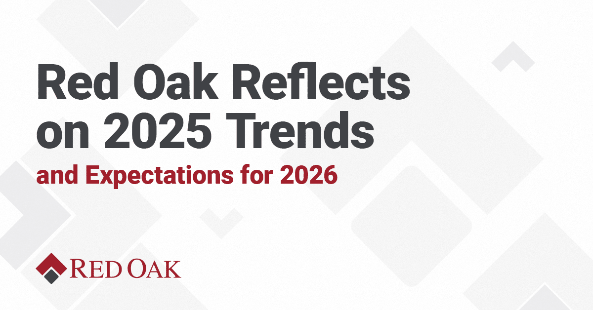 Red Oak Reflects on 2025 Trends and Expectations for 2026